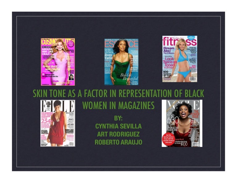 Skin Tone As A Factor In Representation Of Black Women In Magazines