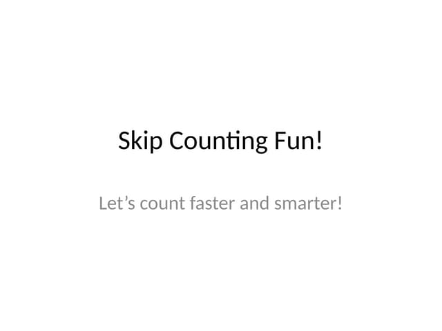 GRADE 1 MATH SKIP COUNTING 3-6-23.pptx