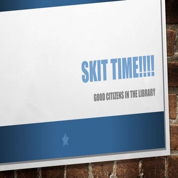 Skit time!!!! | PPT