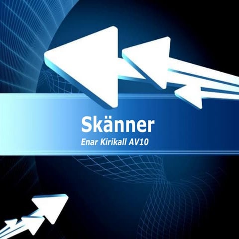 Skänner | PPT