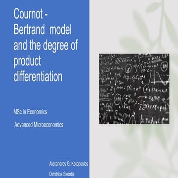 Skordis_Kotopoulos- Cournot - Bertrand model(Microeconomics).pptx