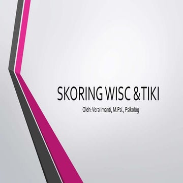 SKORING ALAT TES PSIKOLOGI (PSIKOTES) WISC &TIKI (1).pptx