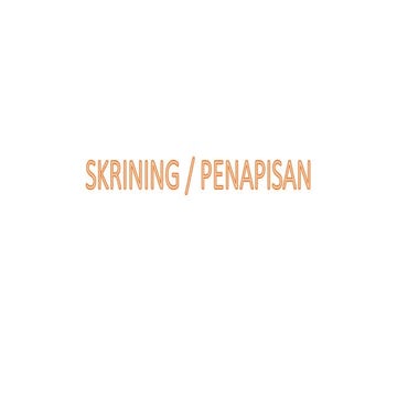 SKRINING - PENAPISAN STATUS TT.pptx