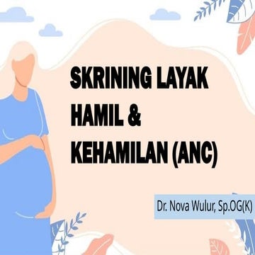 Presentasi Skrining Layak Hamil oleh dr. Nova Wulur, Sp.OG(K) .pptx