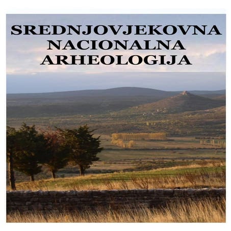 Skripta srednjovjekovna nacionalna arheologija | PDF