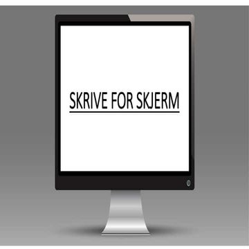 Skrive for skjerm | PPTX