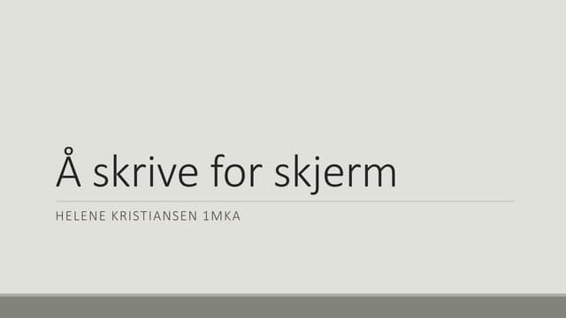 å Skrive på skjerm