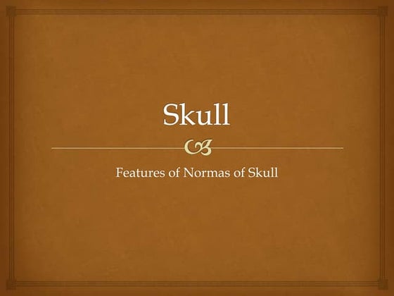 Anatomy of the Skull | PPT | Bone and Joint Conditions | Diseases and ...