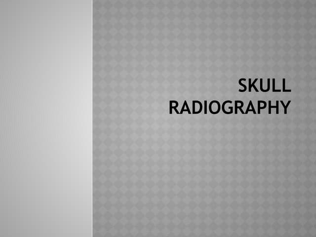 TOWNE VIEW of the skull. X-ray special procedure of skull. | PPTX