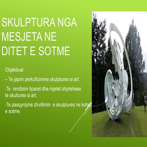 Skulptura nga mesjeta ne ditet e sotme | PPTX