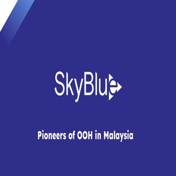 SkyBlue: Your Premier Choice for OOH Media Advertising in Malaysia | PPT