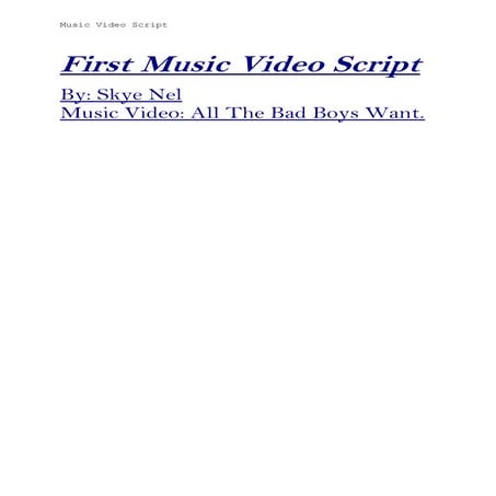 Skye nel first draft music video script. | DOCX | Music | Entertainment