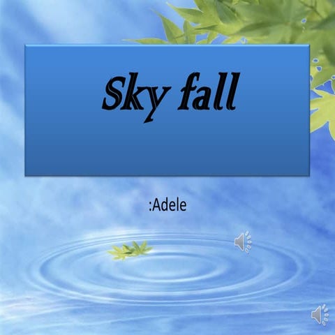 Sky fall | PPTX