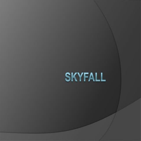Skyfall | PPTX