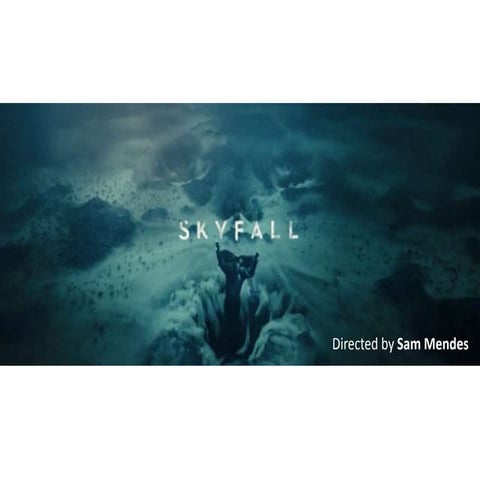 Skyfall opening sequence | PPTX