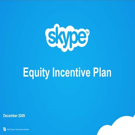 Skype Equity Incentive Plan | PPTX