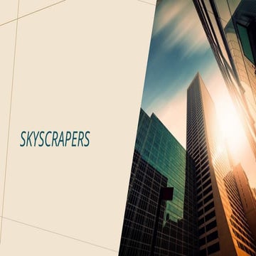 skyscrapers presentation skyscrapers presentation | PPTX