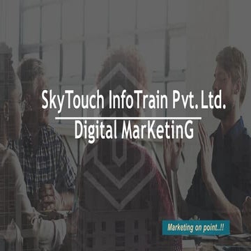 Best Goole ads agency SKYTOUCH INFOTRAIN PROFILE.pptx