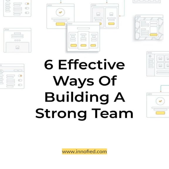 6 effective ways of building a strong business team | PDF
