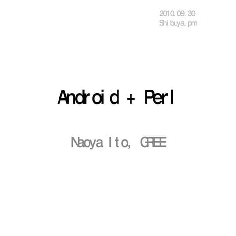 Scripting Layer For Android Perl Ppt
