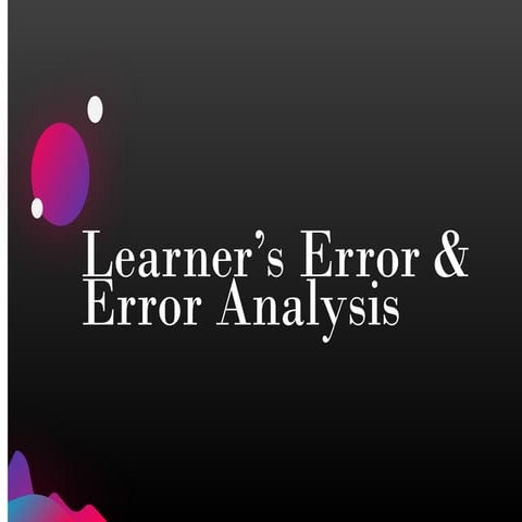 SLA-Learner’s Error & Error Analysis.pptx