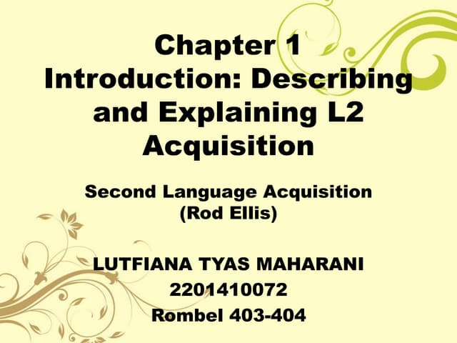 Sla chapter 1 intoduction lutfiana tyas maharani | PPT Sla chapter 1 intoduction lutfiana tyas maharani | PPT