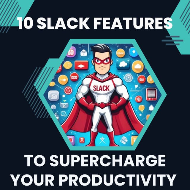 10 Slack Features to Supercharge Your Productivity | PDF