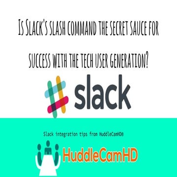 Is Slack's slash command the secret sauce for success with the tech ...