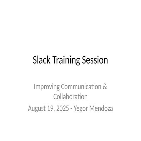 Slack_Training_Full_Presentation to get started | PPTX