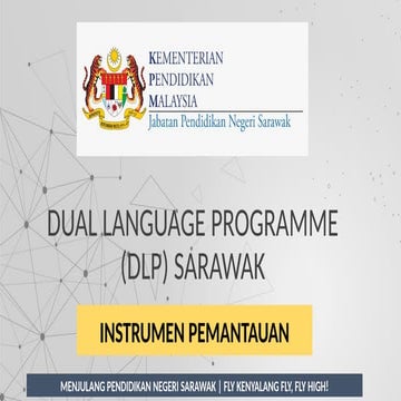 Slaid Instrumen pemantauan DLP Sarawak dual language | PPTX