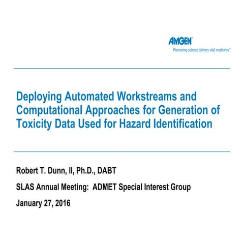Robert T. Dunn, II, Ph.D., DABT, SLAS ADMET Special Interest Group ...