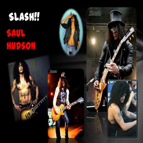 Slash! Saul Hudson | PPTX