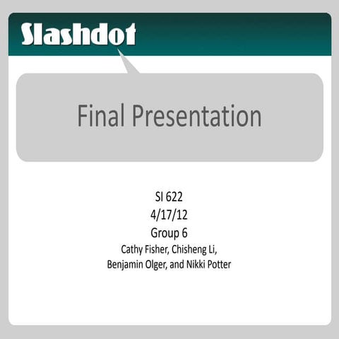 Slashdot final presentation | PPT