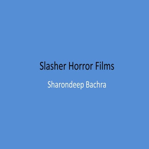 Slasher horror films | PPTX