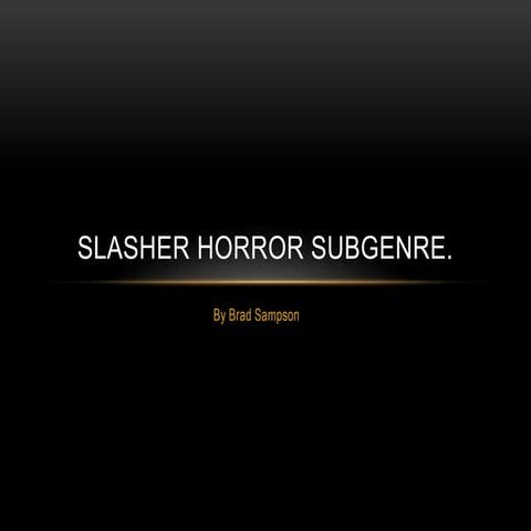Slasher films | PPTX