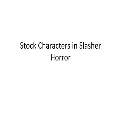 Slasher Characters in Horror | PPT