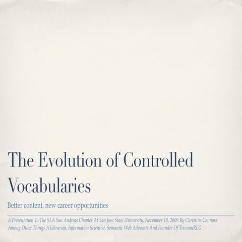 Future of controlled vocabularies: better content, new career ...