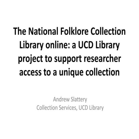 The National Folklore Collection Library Online: a UCD Library Project ...