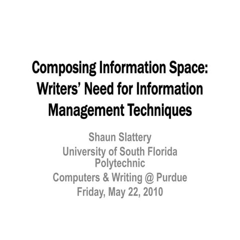 Composing Information Space: Shaun Slattery | PPT