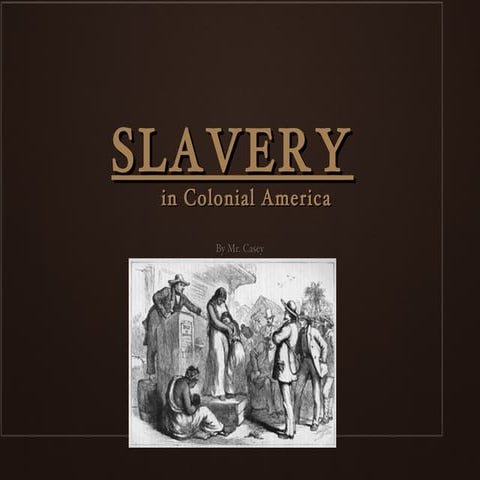 Slavery In Colonial America