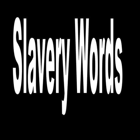 Slavery Words | PPT