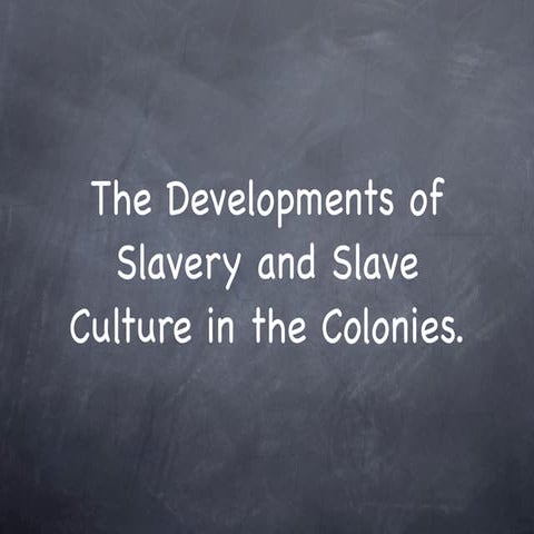 Slavery, economy and culture | PPT