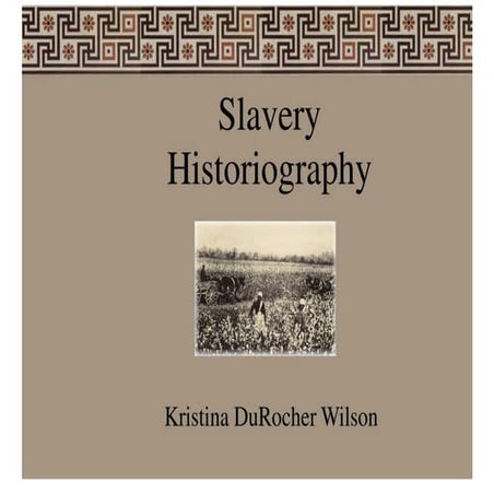 Slavery Historiography | PPT