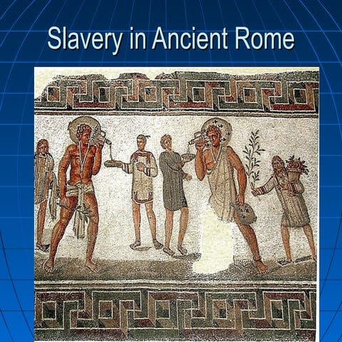 Slavery in ancient rome | PPT