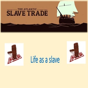 Life as a Slave | PPTX