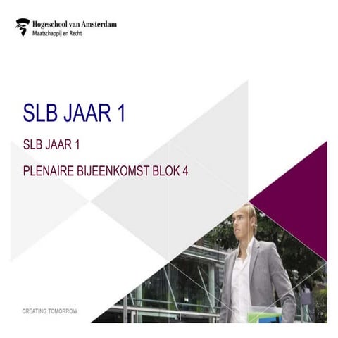 Slb jaar 1 blok 4 | PPTX
