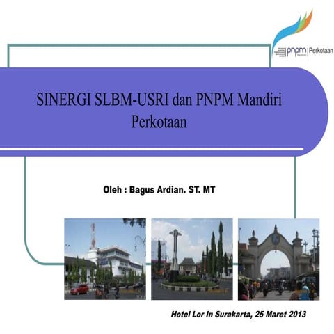 Sinergi SPBM USRI - PNPM Mandiri Perkotaan | PPTX