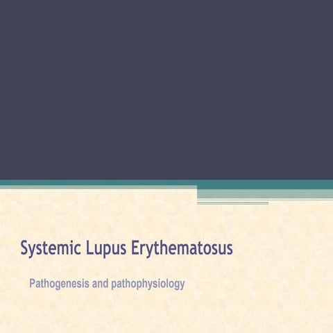 pathogenesis and pathophysiology of SLE | PPT