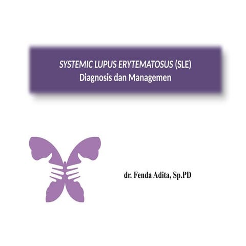 Sistemik Lupus Eritematosus Diagnosis dan Manajemen | PPTX