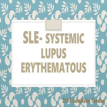 SLE- SYSTEMIC LUPUS ERYTHEMATOUS...pptx. | PPTX